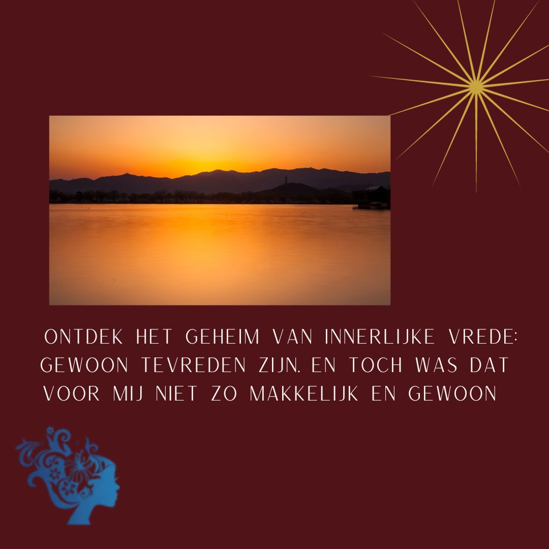 Gewoon tevreden zijn – Gwendolyncoaching